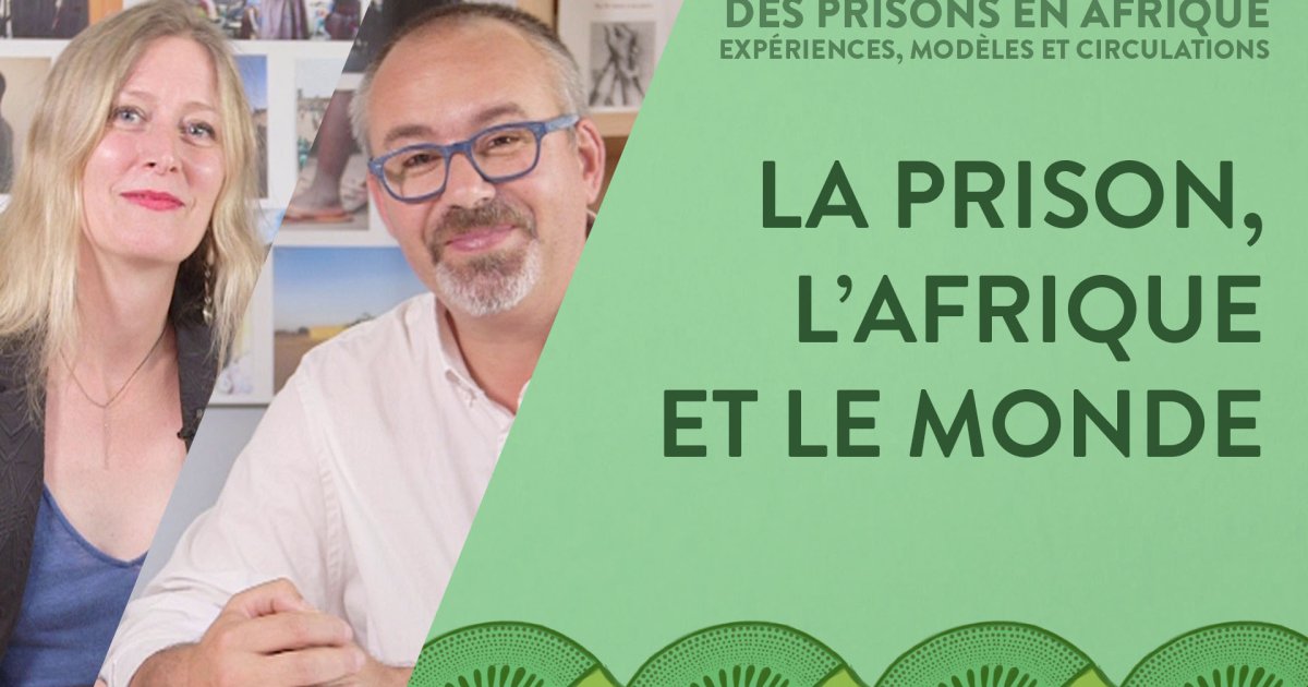 1.1. La prison, l'Afrique et le monde | Sorbonne TV