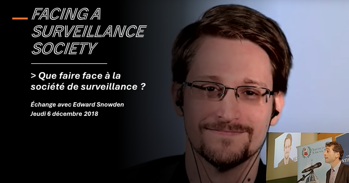 Que faire face à la société de surveillance ? Echange avec Edward ...